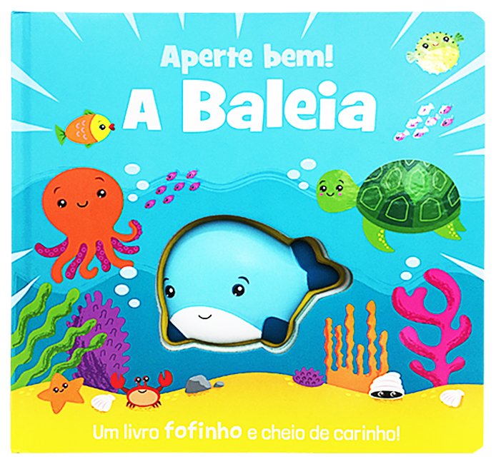 Aperte Bem! A Baleia (Coleção)