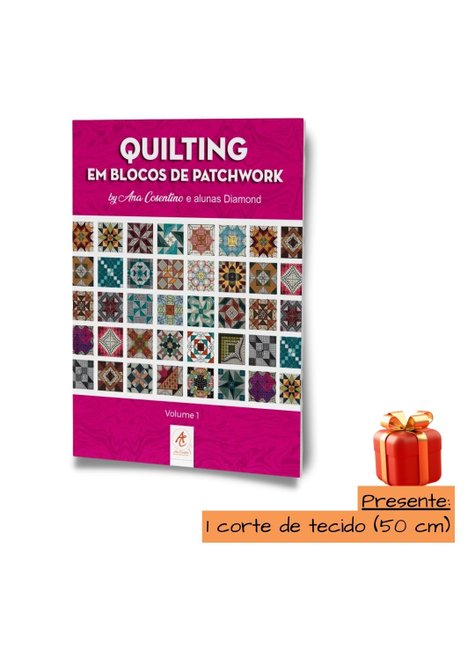 Livro Quilting em Blocos de Patchwork + PRESENTE!