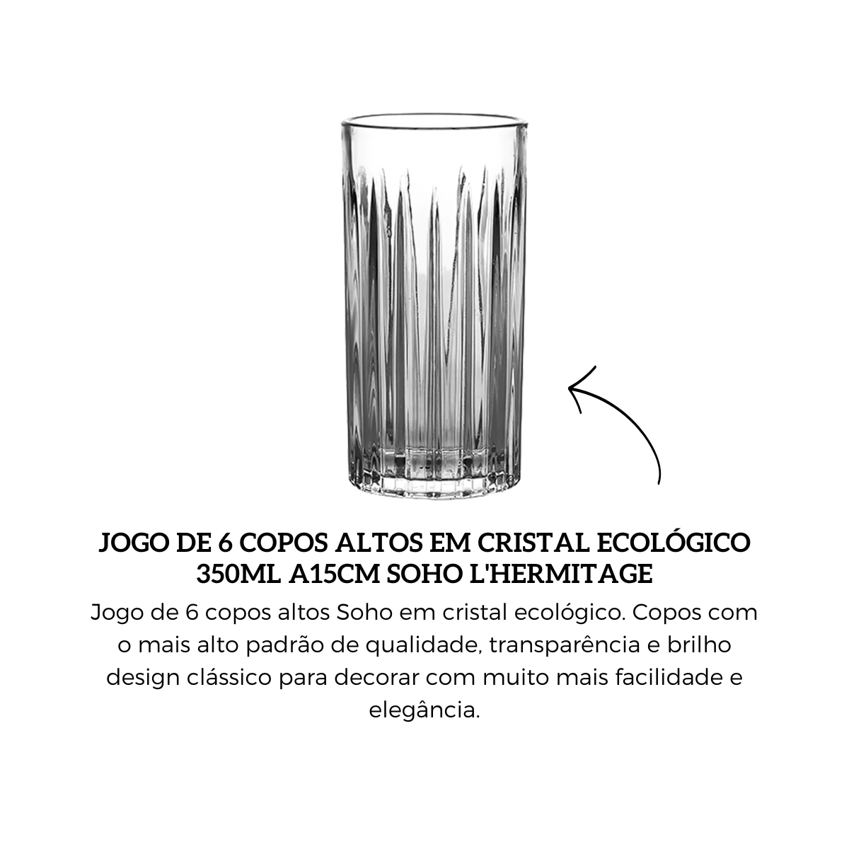 Jogo de 6 Copos Altos em Cristal 350ml Soho L'hermitage
