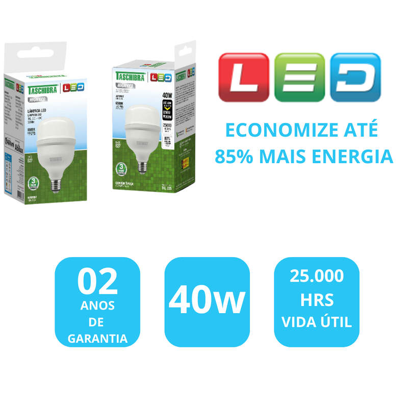 Lampâda High LED TKL 225/40W 6500K E27 Taschibra